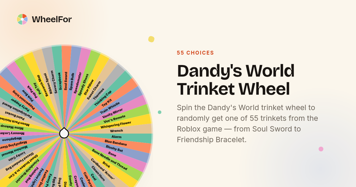Dandy's World Trinket Wheel | WheelFor